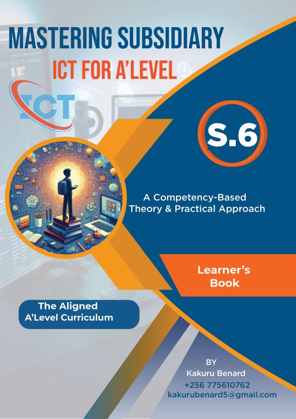 Practical and Practical Theory ICT books by Kakuru Benard – ICT ...